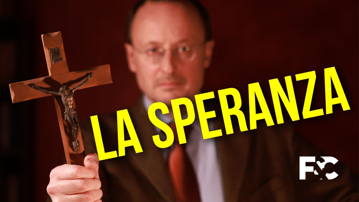 Che cos'è la Speranza? – Fede & Cultura