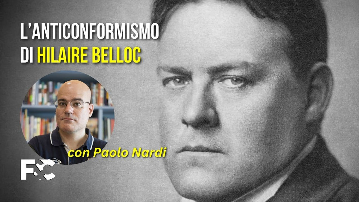 L'anticonformismo di Hilaire Belloc – Fede & Cultura