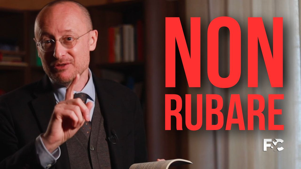Non rubare! – Fede & Cultura